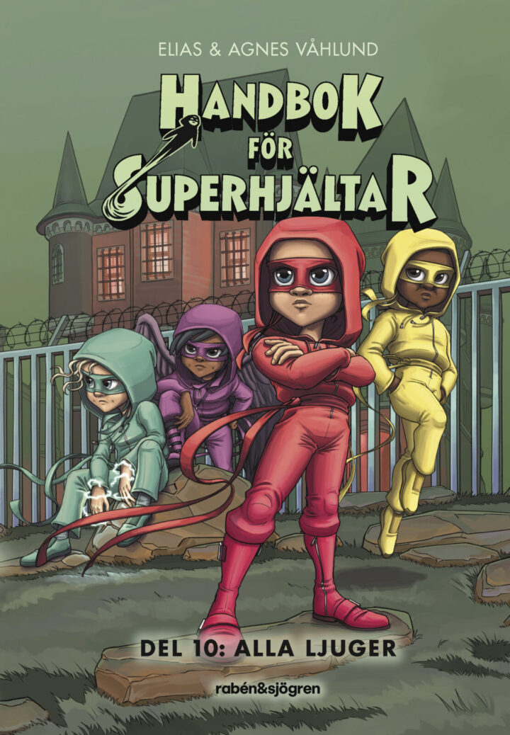 Handbok för superhjältar del 10: Alla ljuger – Bild & Bubbla